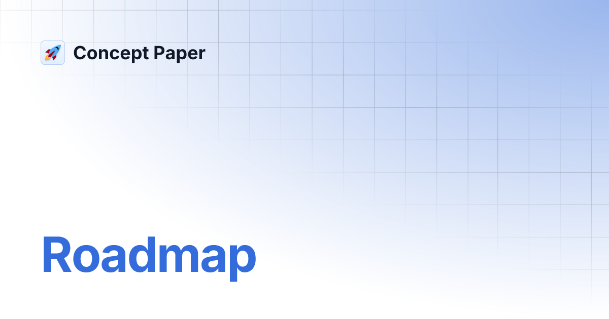 Roadmap | Concept Paper